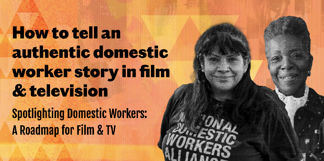How to tell an authentic domestic worker story in film & television ...
